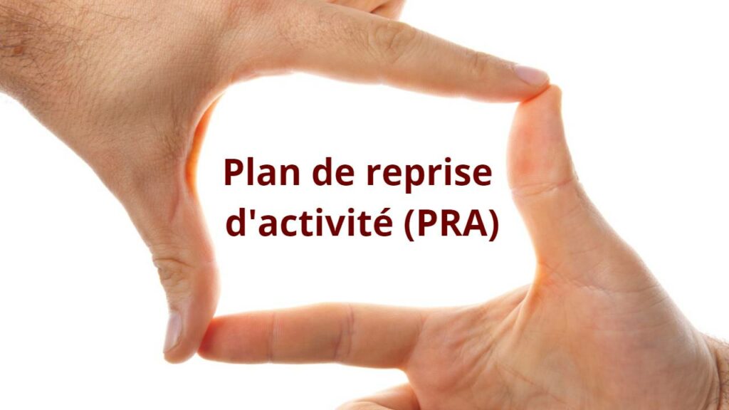 Le plan de reprise d'activité : qu'est ce que c'est